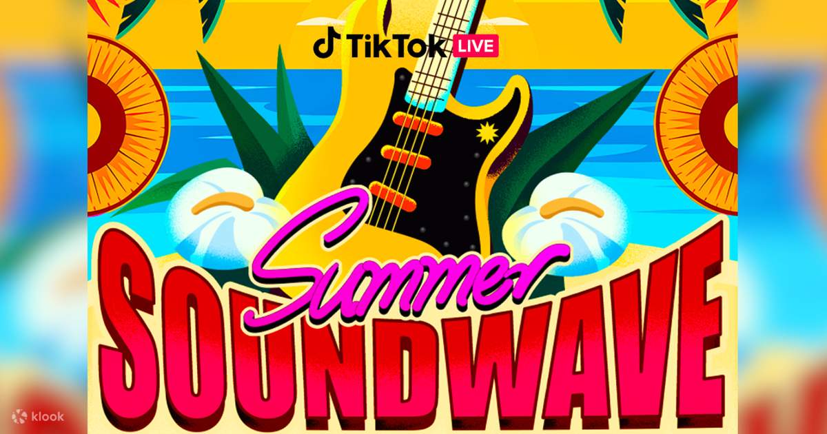 TikTok 라이브: Summer Soundwave - 클룩 Klook 한국